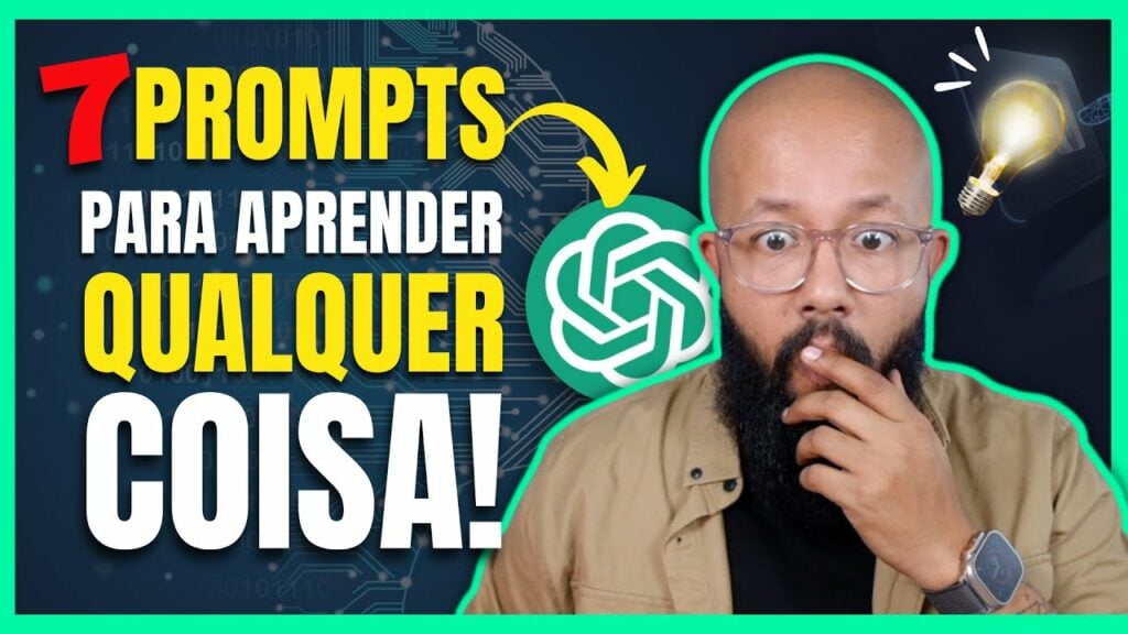 7 Prompts do ChatGPT Para Aprender Qualquer Coisa: Seu Tutor de IA ...